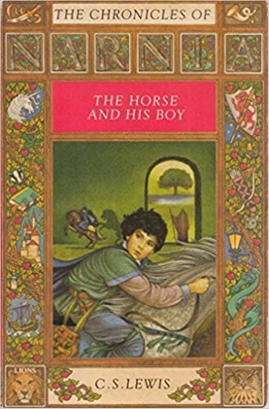 The Chronicles of Narnia The Horse and his Boy - Bookville